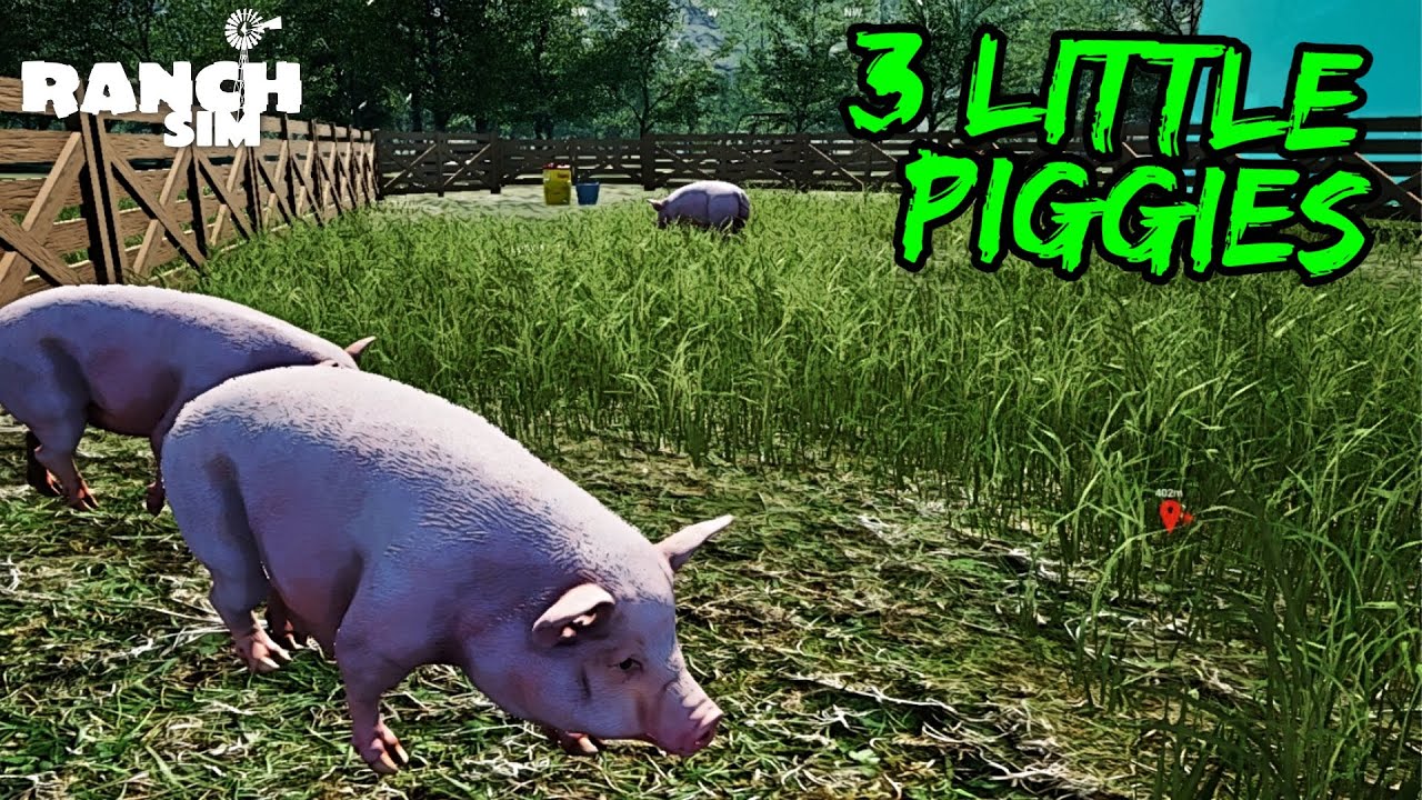3 Little Pigs (Ranch Simulator Episode 3) - YouTube