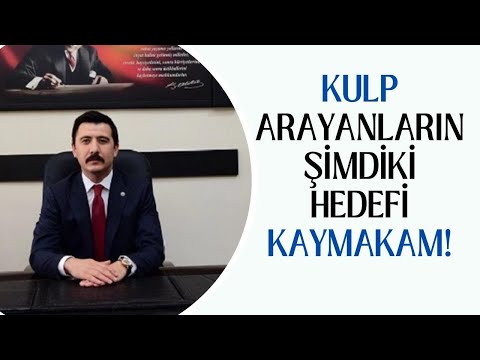 KULP ARAYANLARIN ŞİMDİKİ HEDEFİ KAYMAKAM! #MehmetÖzışık