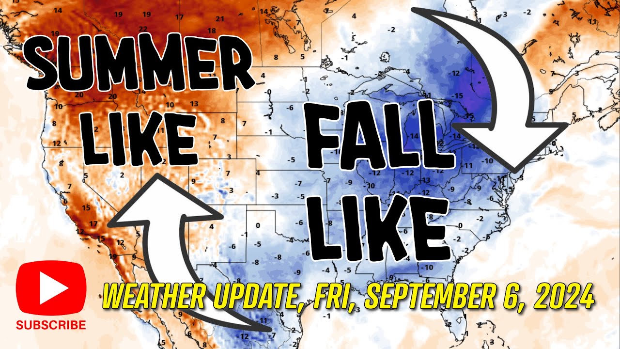 WEEKEND TWO SEASONS - Weather Update, Fri, Sept 6, 2024 - YouTube