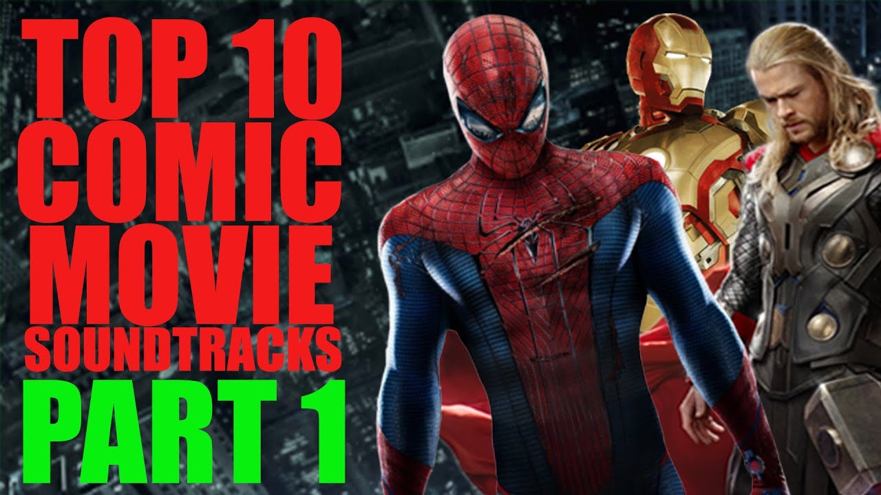 Top 10 Comic Book Movie Soundtracks Part 1 - YouTube