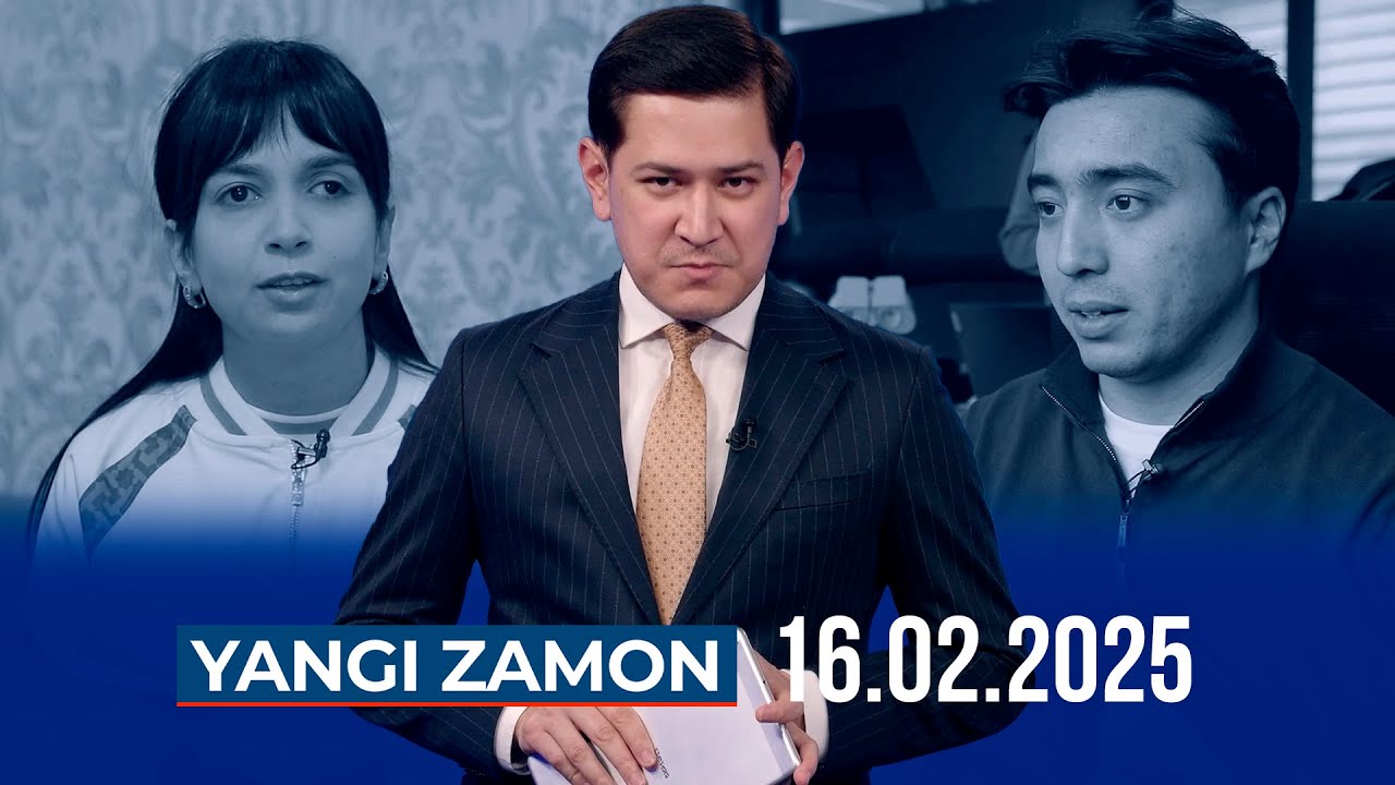 "YANGI ZAMON" dasturi (16.02.2025) - YouTube