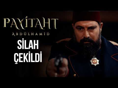 Padişah'a kim silah çekti? - Payitaht Abdülhamid 136. Bölüm