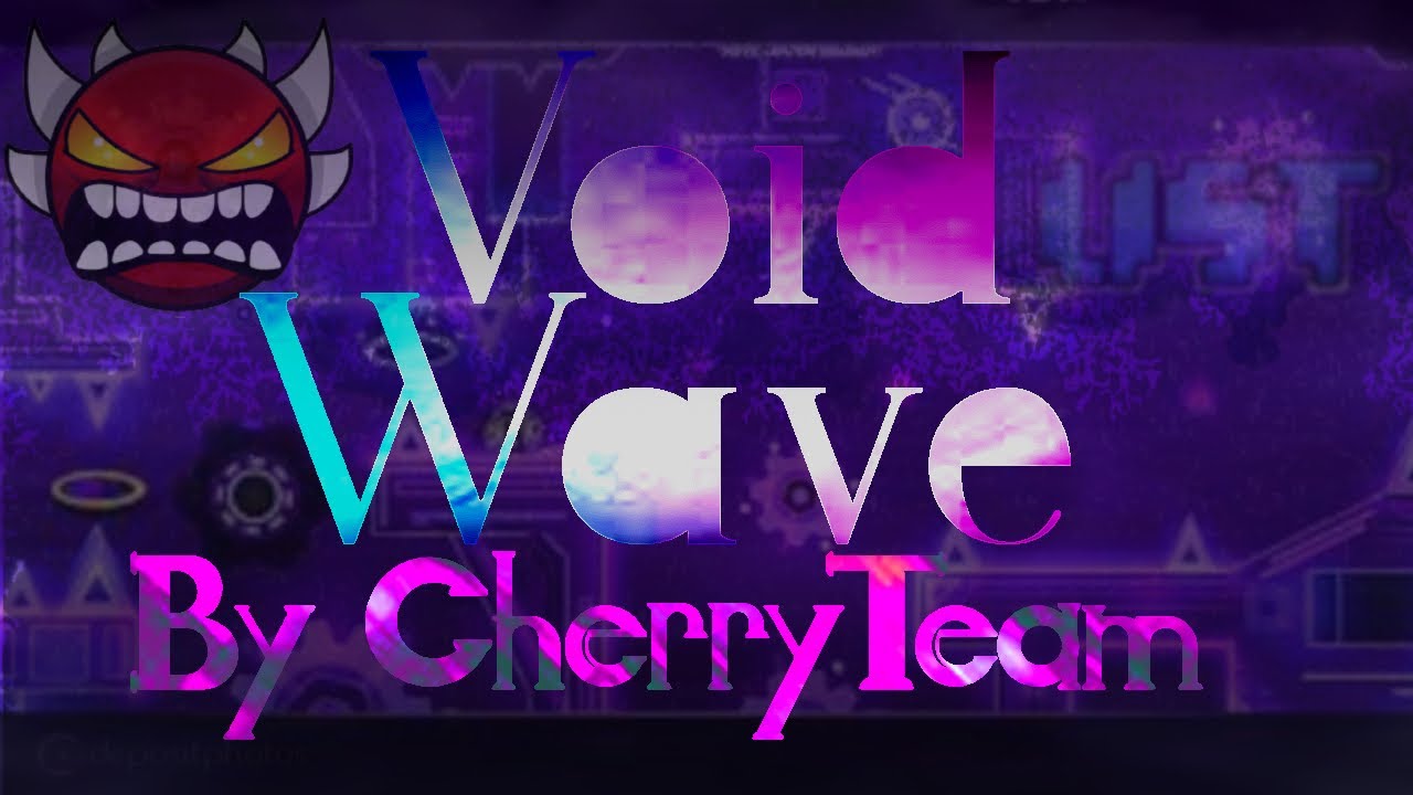 Void Wave 100% LDM [Extreme Demon] by CherryTeam - YouTube