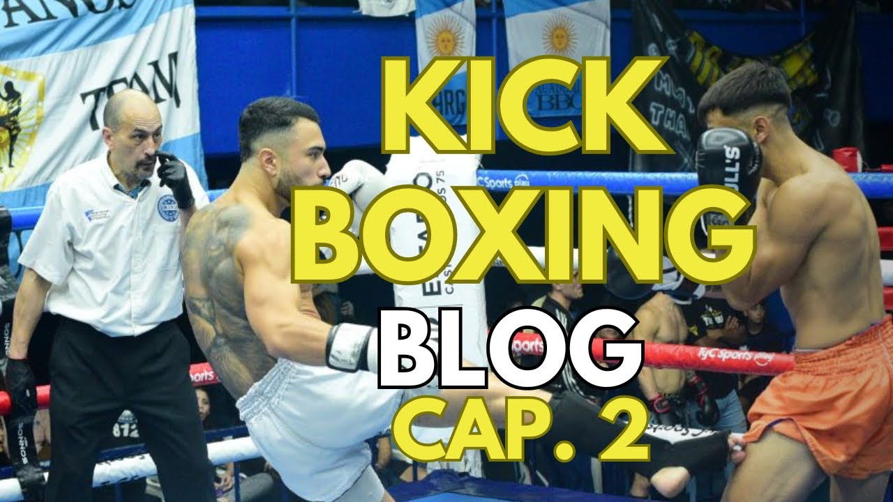 KO + SEMANA PREVIA - KICKBOXING BLOG CAP 2 - FEDE MOGUEL - YouTube