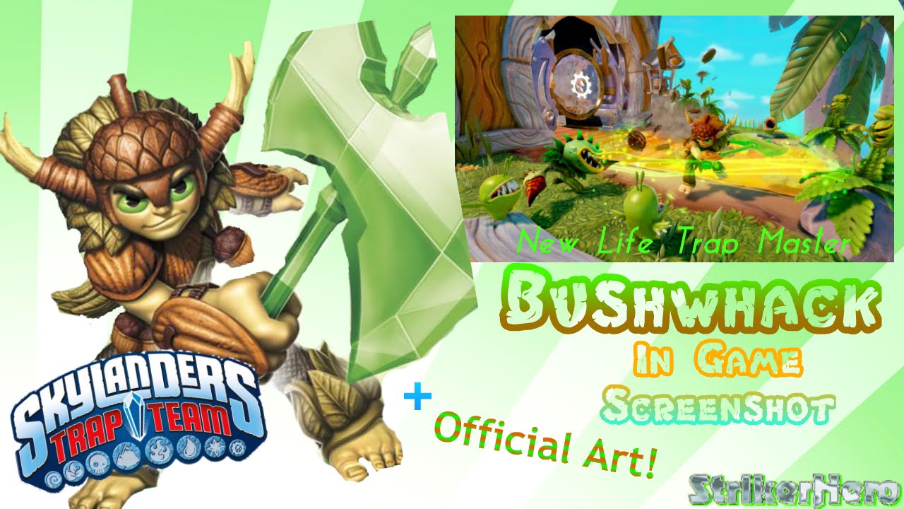 Skylanders Trap Team: Bushwhack Life Trap Master Screenshot & Official ...