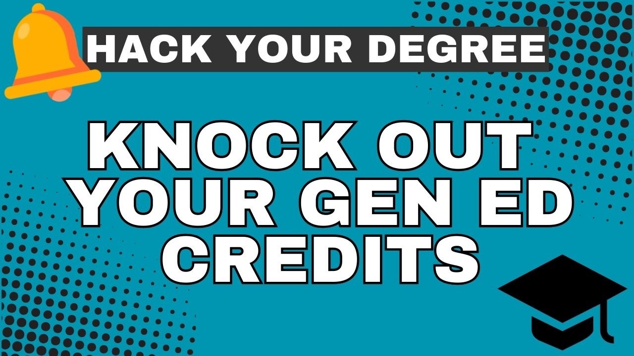 How to Save Thousands on College General Education Courses and Graduate ...