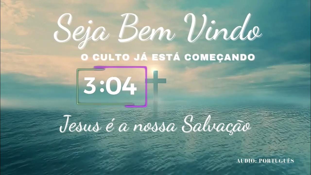 Seja bem vindo com Cronometro (5 minutos) | Abertura de culto - YouTube