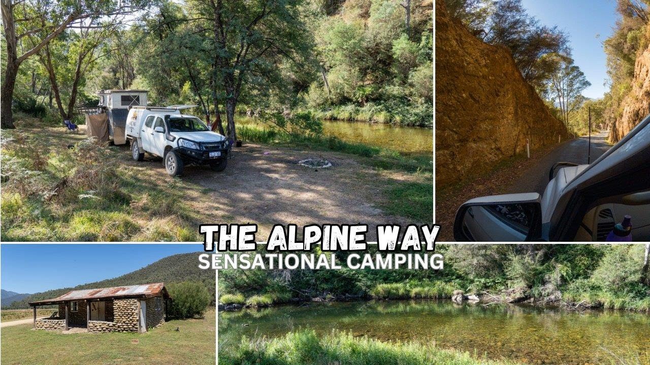 Sensational Alpine Way Camping | E94 Big Lap of Australia - YouTube