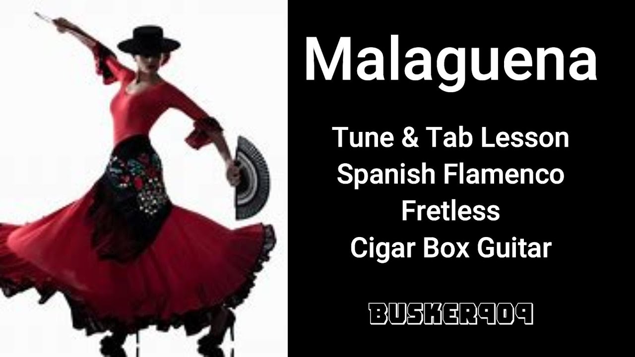 Spanish Flamenco CBG - Malaguena "No Chat Tune & Tab" Lesson for ...
