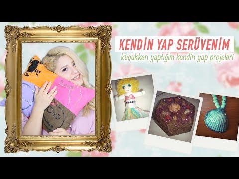 KENDİN YAP SERÜVENİM
