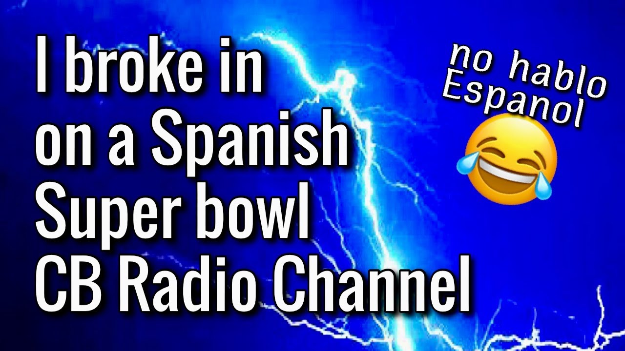 Spanish cb radio. No Hablo Espanol - YouTube