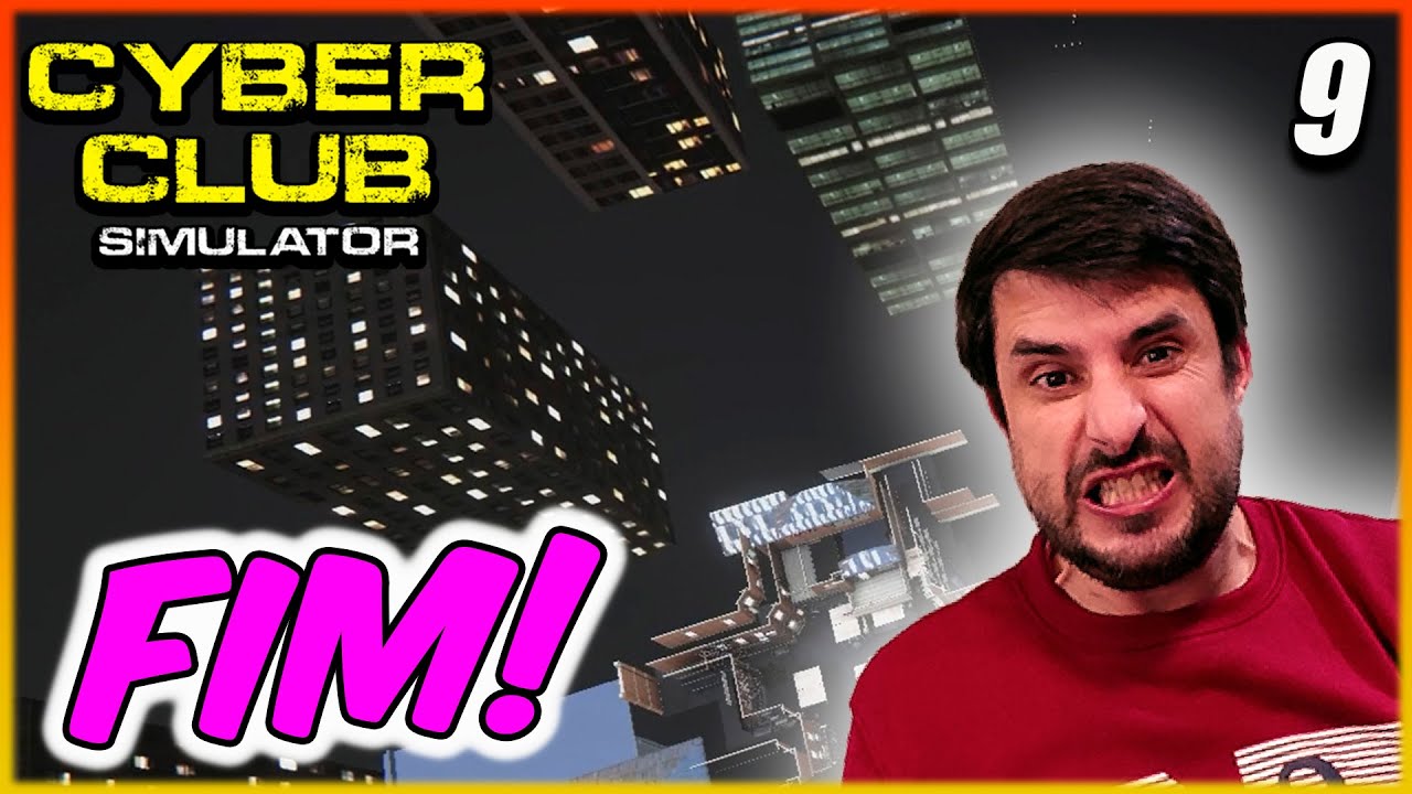 CYBER CLUB SIMULATOR #9 - CAÍ FORA DO MAPA...FIM! - YouTube