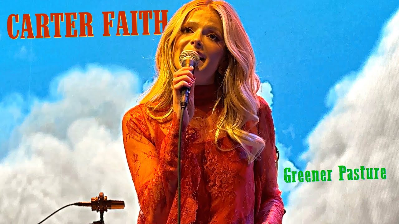 Carter Faith ft. Tofer Brown - Greener Pasture (Live in Nashville ...