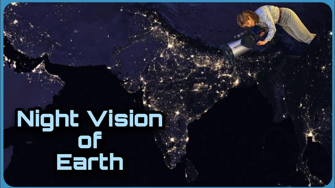 Night vision of earth from space, Night view of earth #earth - YouTube