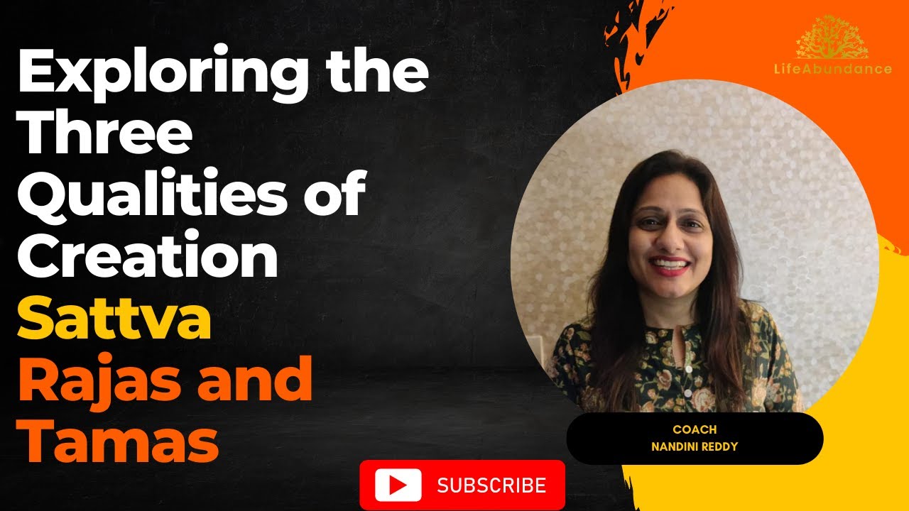 "Exploring the Three Qualities of Creation: Sattva, Rajas, and Tamas # ...