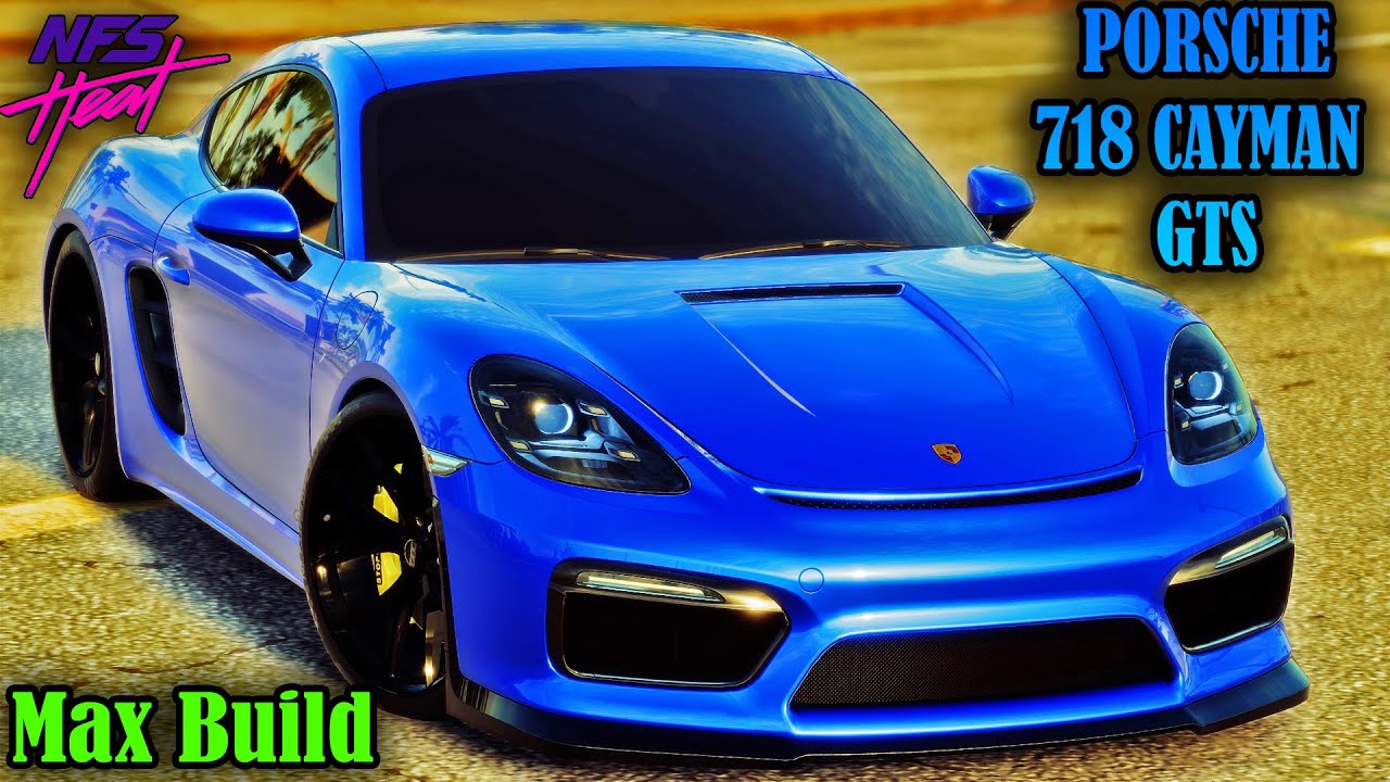 PORSCHE 718 CAYMAN GTS Review & Best Customization - Need For Speed ...