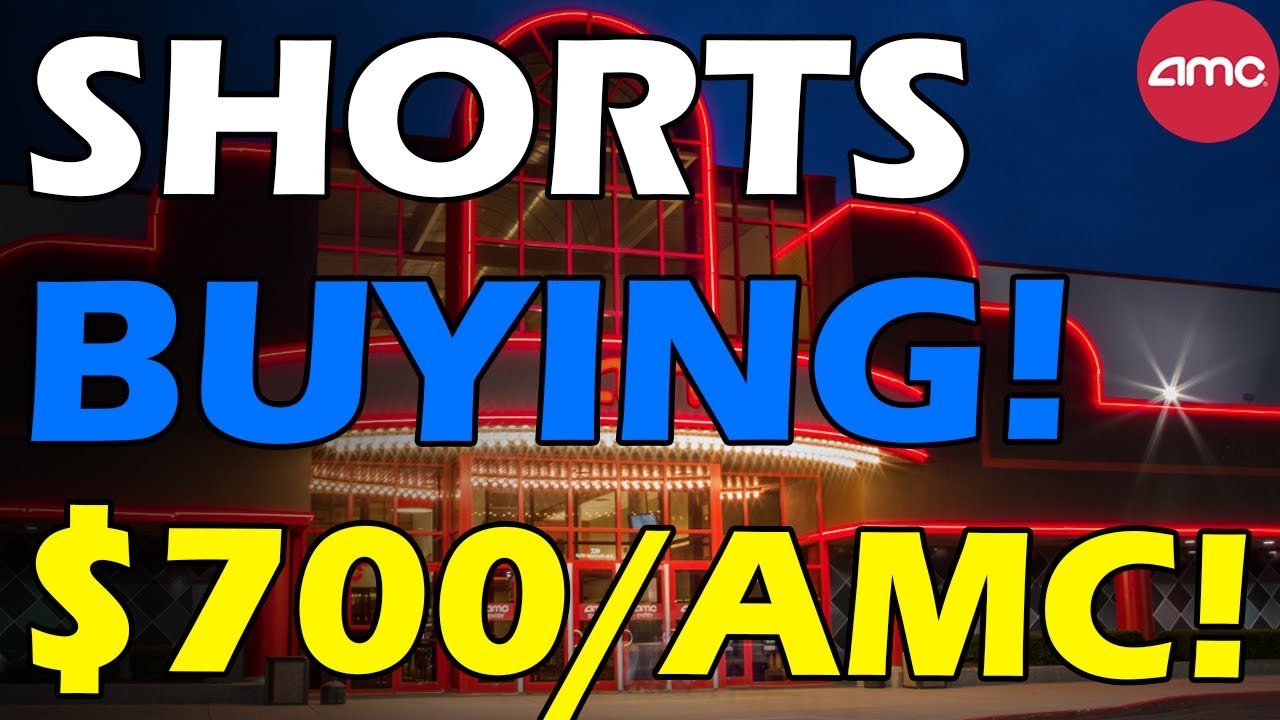 AMC SHORTS BUYING AMC! $700 PER SHARE! Short Squeeze Update - YouTube