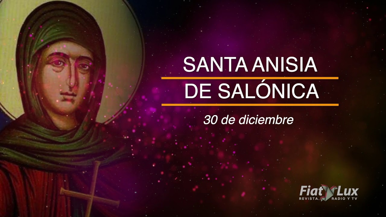 SANTO DEL DÍA: Santa Anisia - YouTube