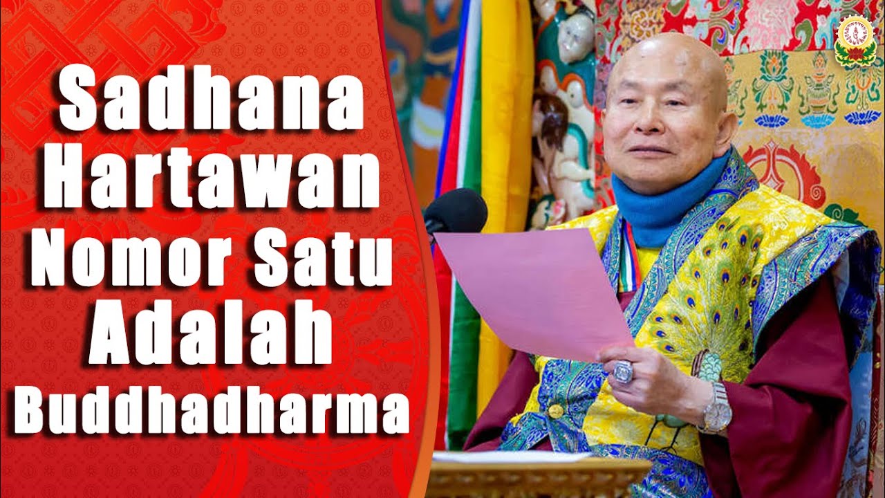 04-05-2025 Sadhana Hartawan Nomor Satu Adalah Buddhadharma 財色名、淫怒痴都是佛法 ...