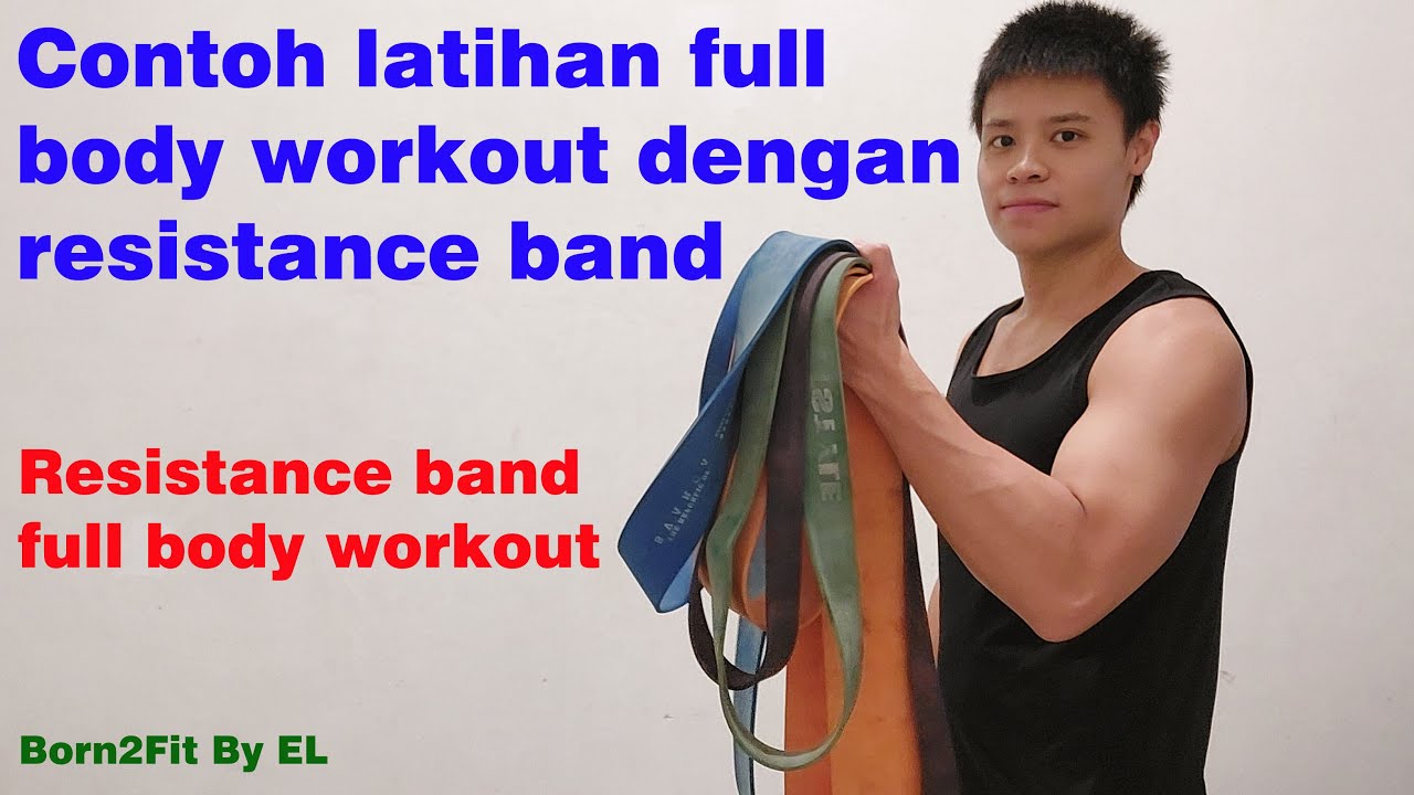 Contoh Program Latihan Full Body Workout dengan Resistance Band - YouTube