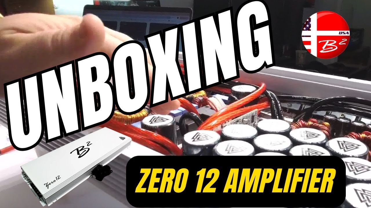 Unleashing the Monster: B2 Audio ZERO 12 Amplifier Unboxing - YouTube