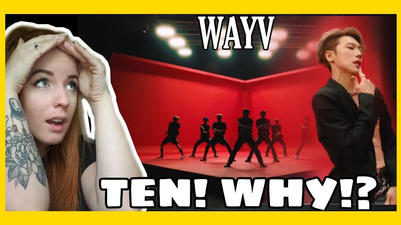 WayV 威神V 'Bad Alive (English Ver.)' MV Reaction | TEN IS DOING THE MOST ...
