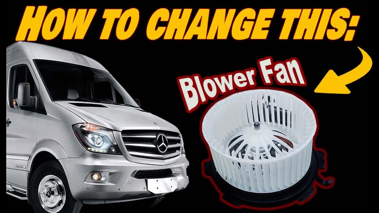 How To Change The Blower Fan: Sprinter & Vw Crafter! - YouTube