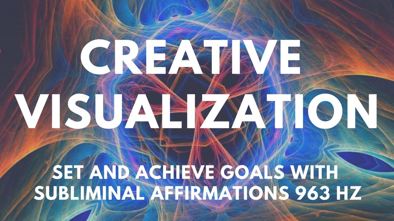 GOAL SETTING MINDSET | Creative Visualization to Set & Achieve Goals ...