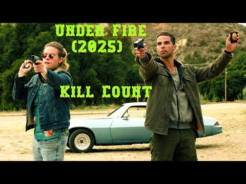 Under Fire (2025) - Kill Count | Death Count | Carnage Count - YouTube