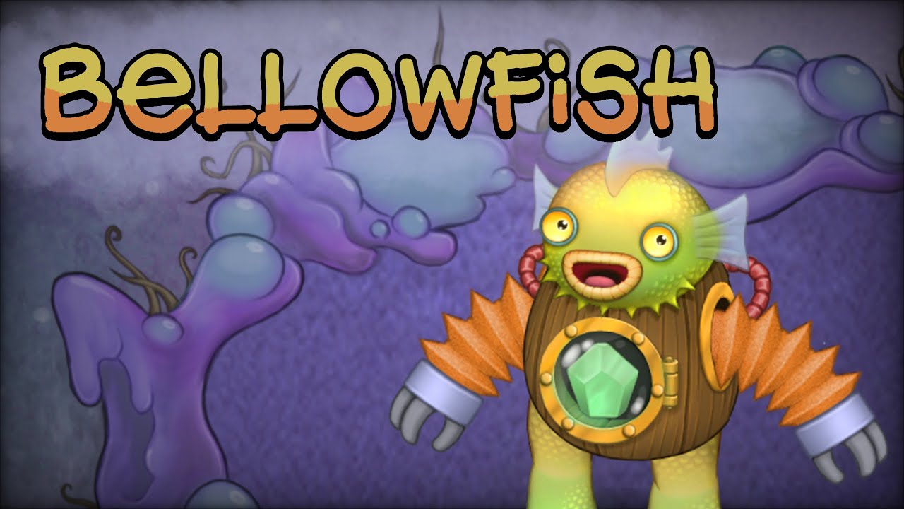My Singing Monsters - Bellowfish (Plasma Island) - YouTube