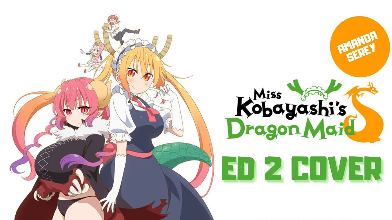 Kobayashi-san Chi no Maid Dragon ED 2 - Maid with dragons (Spanish ...