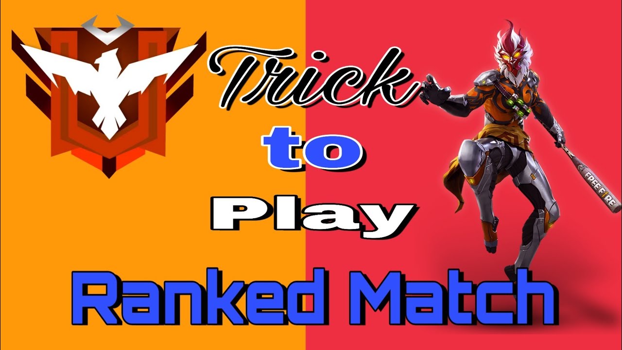 How to play RANKED MATCH like a Pro.... - YouTube
