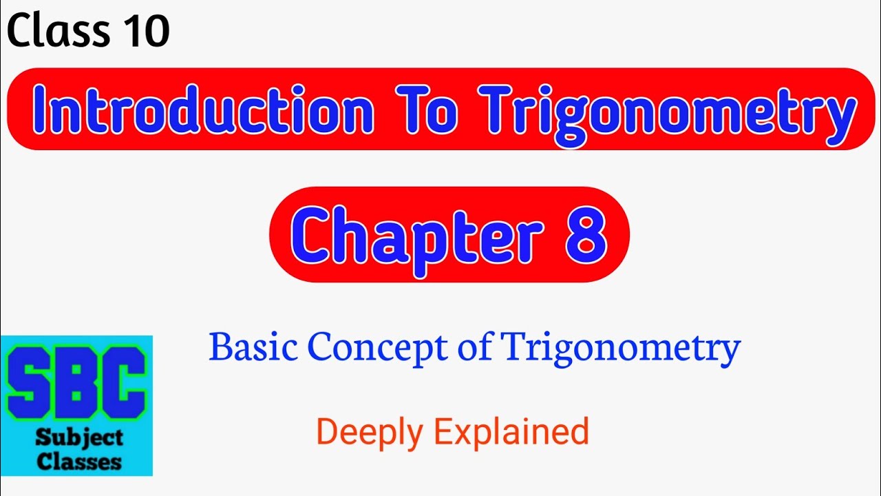 Chapter 8 Trigonometry ( Introduction ) Class 10 Maths || NCERT - YouTube