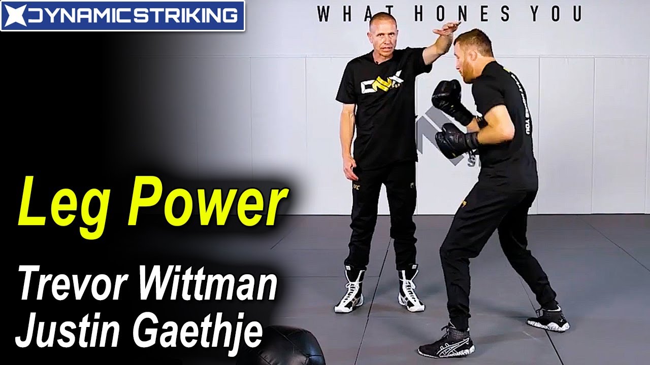 Leg Power by Trevor Wittman and Justin Gaethje - YouTube