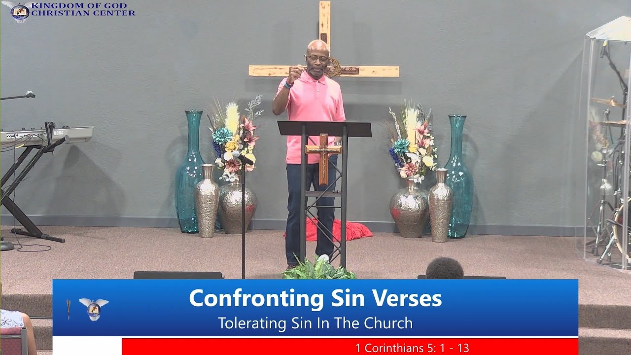 Confronting Sin Verses Tolerating Sin In The Church (Pastor Fred Moore ...