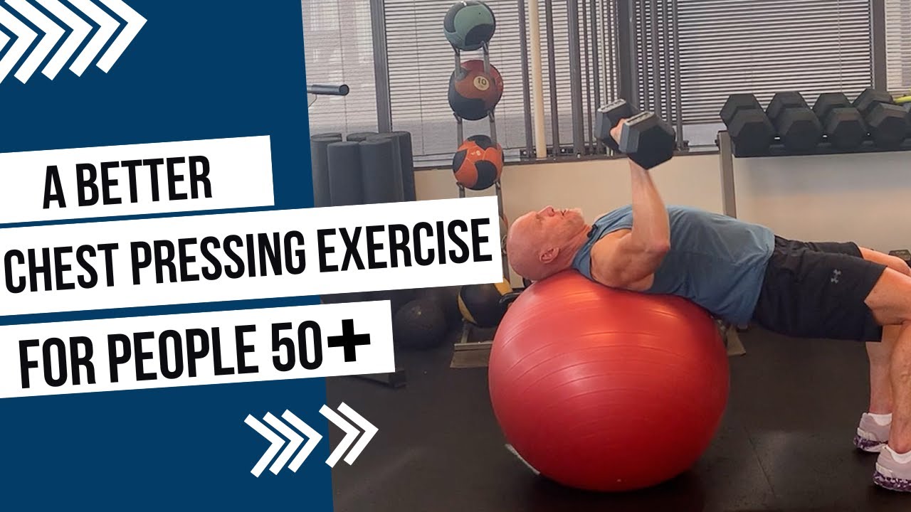 A Better Chest Pressing Exercise For People 50+ - YouTube