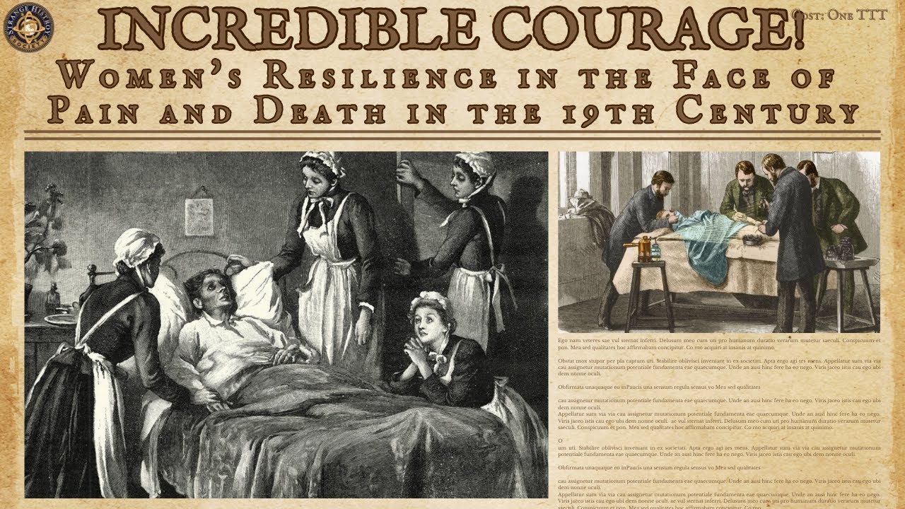 Incredible Courage: Women's Resilience in the Face of Pain and Death in ...