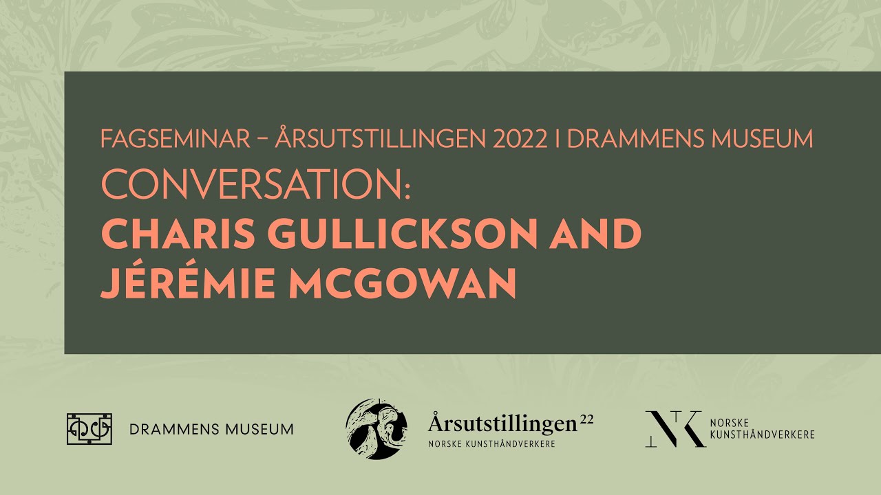 Conversation: Charis Gullickson and Jérémie McGowan - YouTube