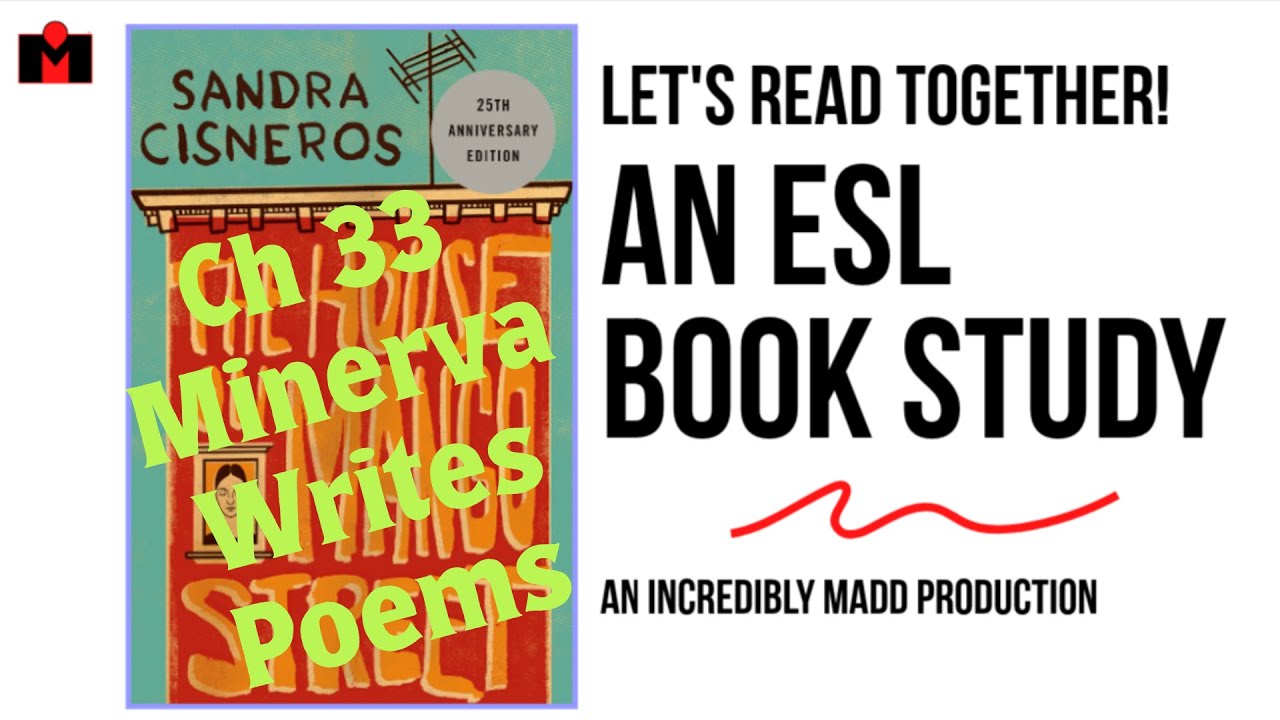 House on Mango Street for ESL - Chapter 33 Minerva Writes Poems - YouTube