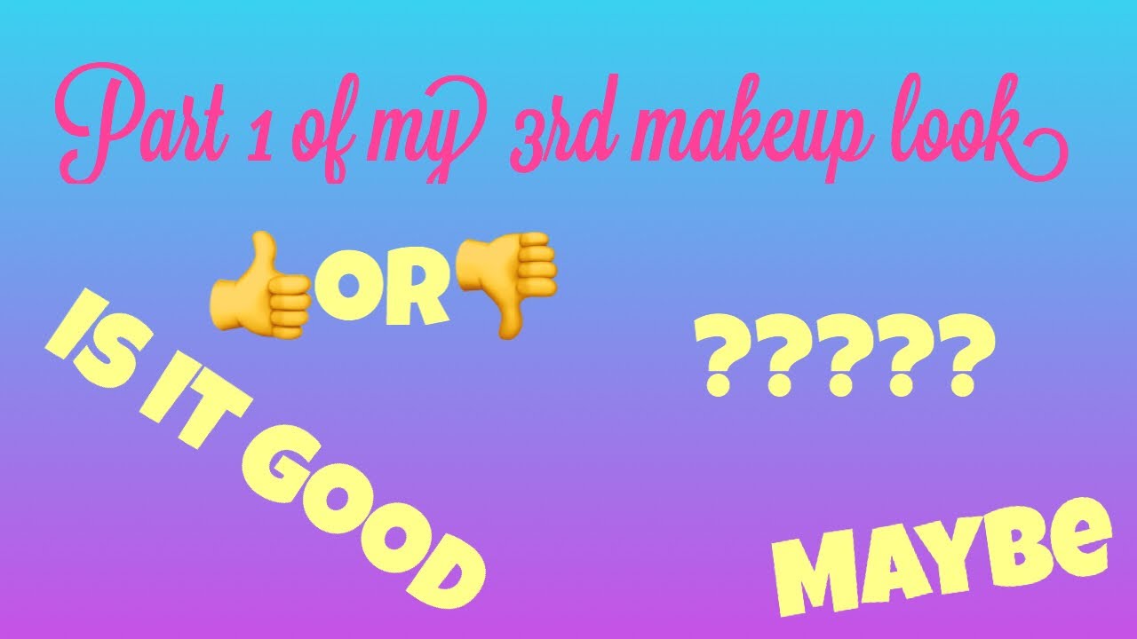 Part 1 to my 3rd makeup look - YouTube