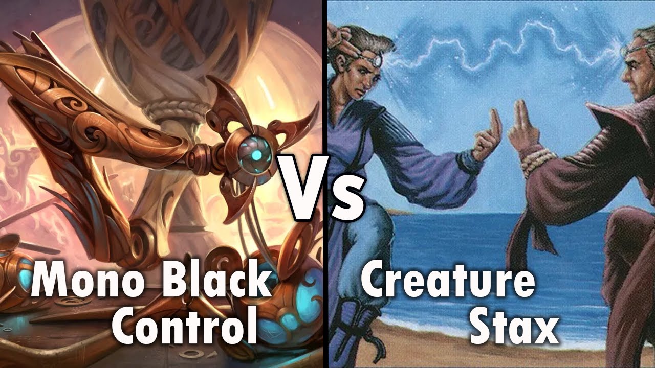 Mono Black Control vs. Creature Stax (w. Jazz) /Magic: the Gathering ...