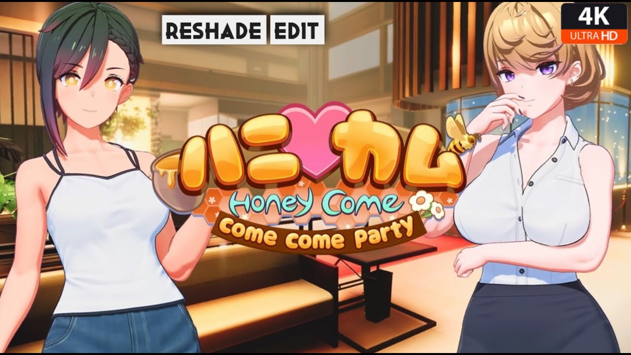 HoneyCome Come Come Party Edit Reshade Gameplay 4K - YouTube