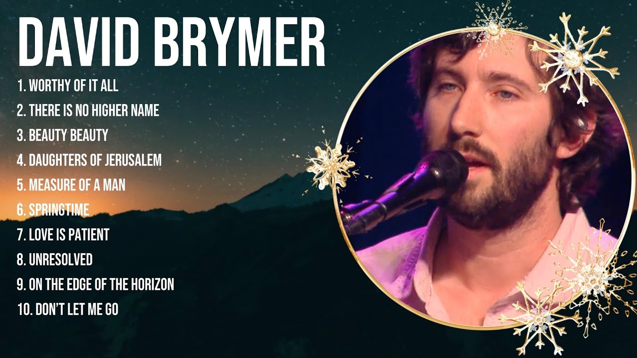 David Brymer Greatest Hits ~ Top Christians and Worship Music 2024 ...
