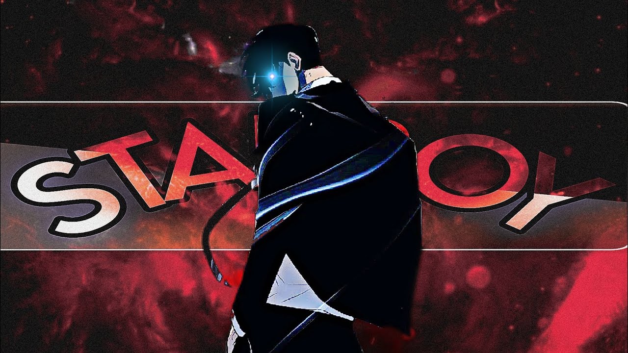 The Weekend [ STARBOY ] SOLO LEVELING🖤 Bad Ass Edit [AMV/EDIT] - YouTube