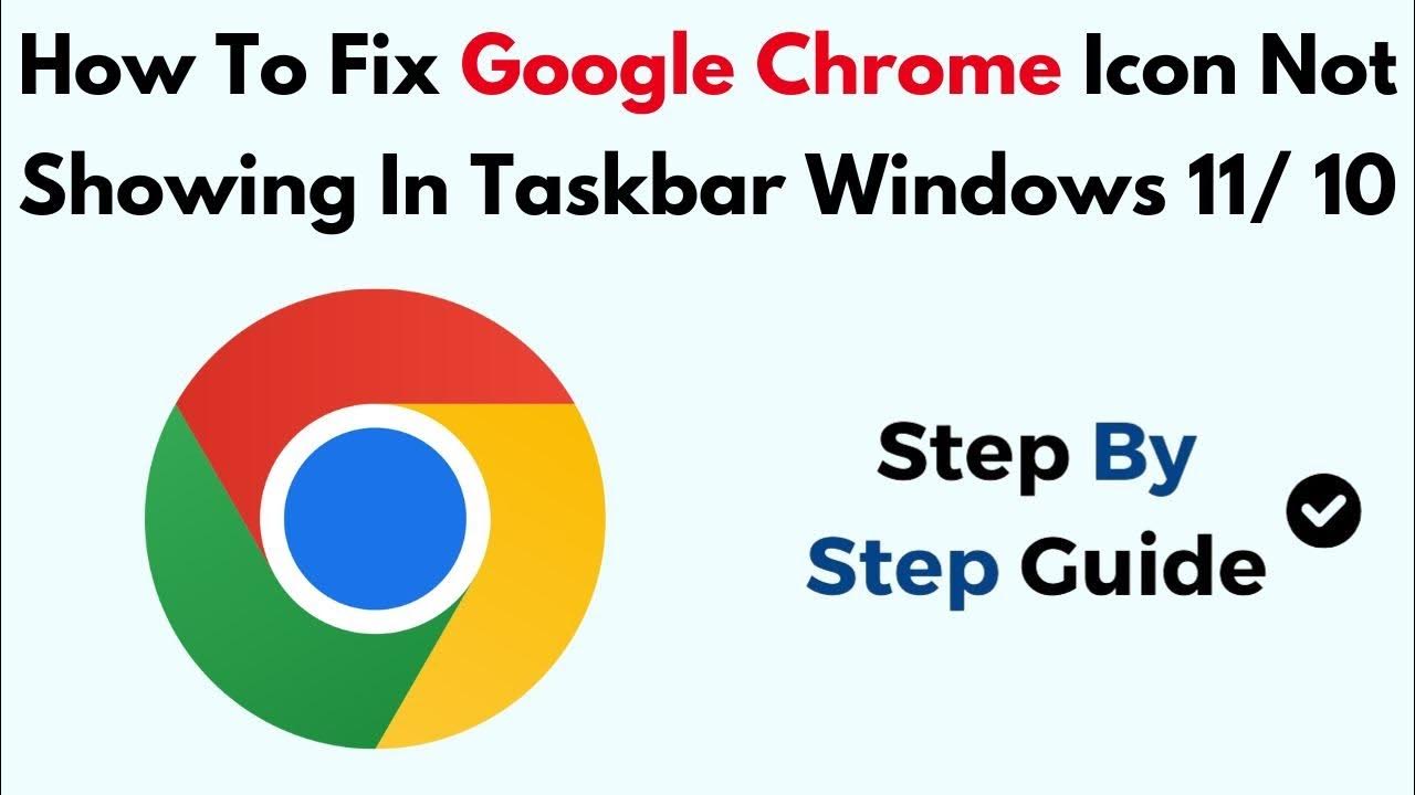 How To Fix Google Chrome Icon Not Showing In Taskbar Windows 11/ 10 - YouTube