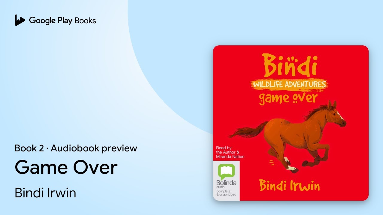 Game Over Book 2 by Bindi Irwin · Audiobook preview - YouTube