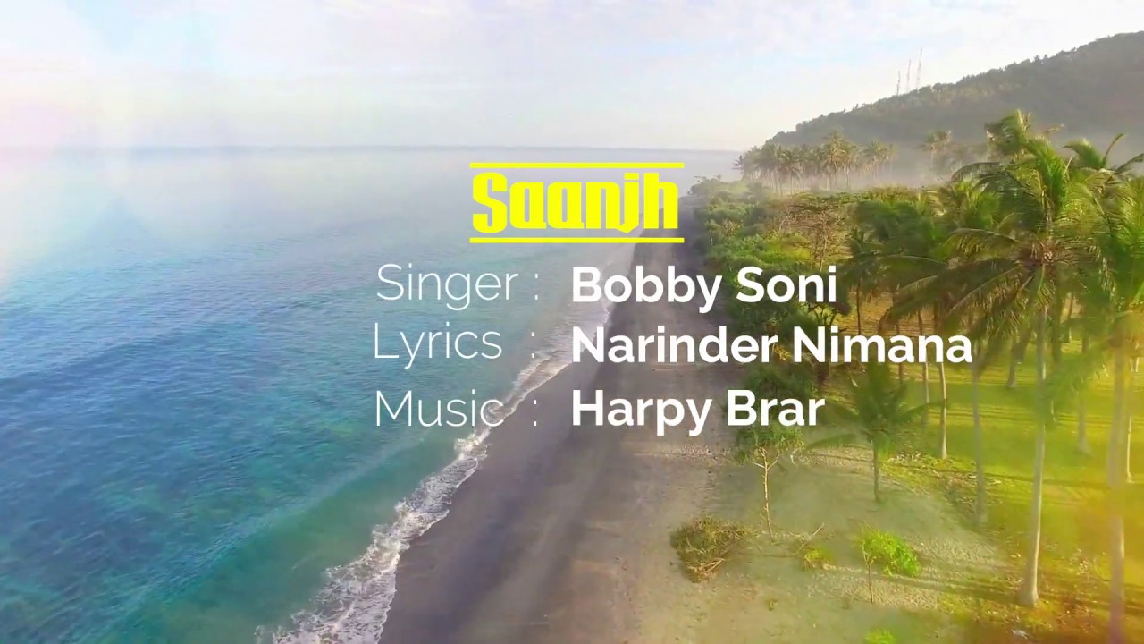 SAANJH LYRICAL( Full Song) || BOBBY SONI || NARINDER NIMANA || NEW ...