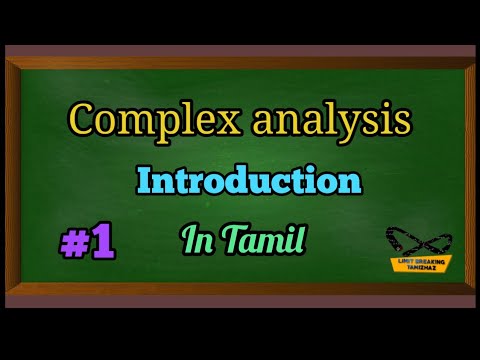 Complex Analysis| Introduction | Limit breaking tamizhaz - YouTube