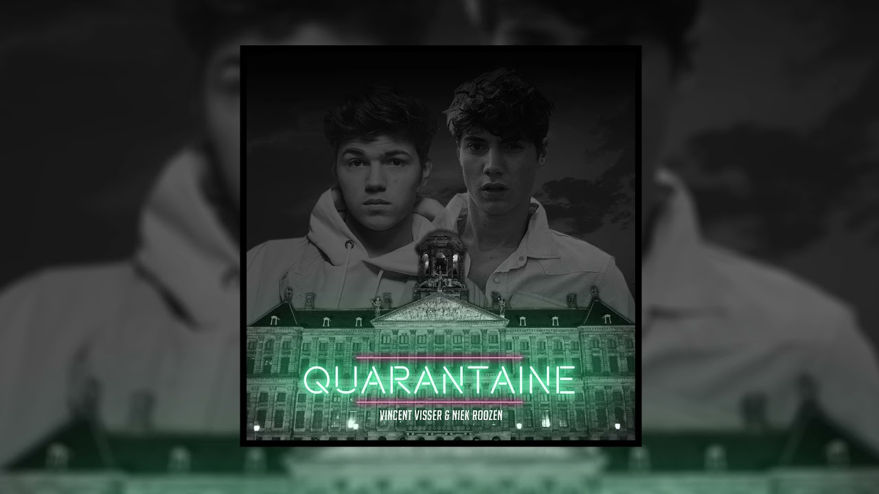 Vincent Visser & Niek Roozen - Quarantaine (Official Audio) - YouTube