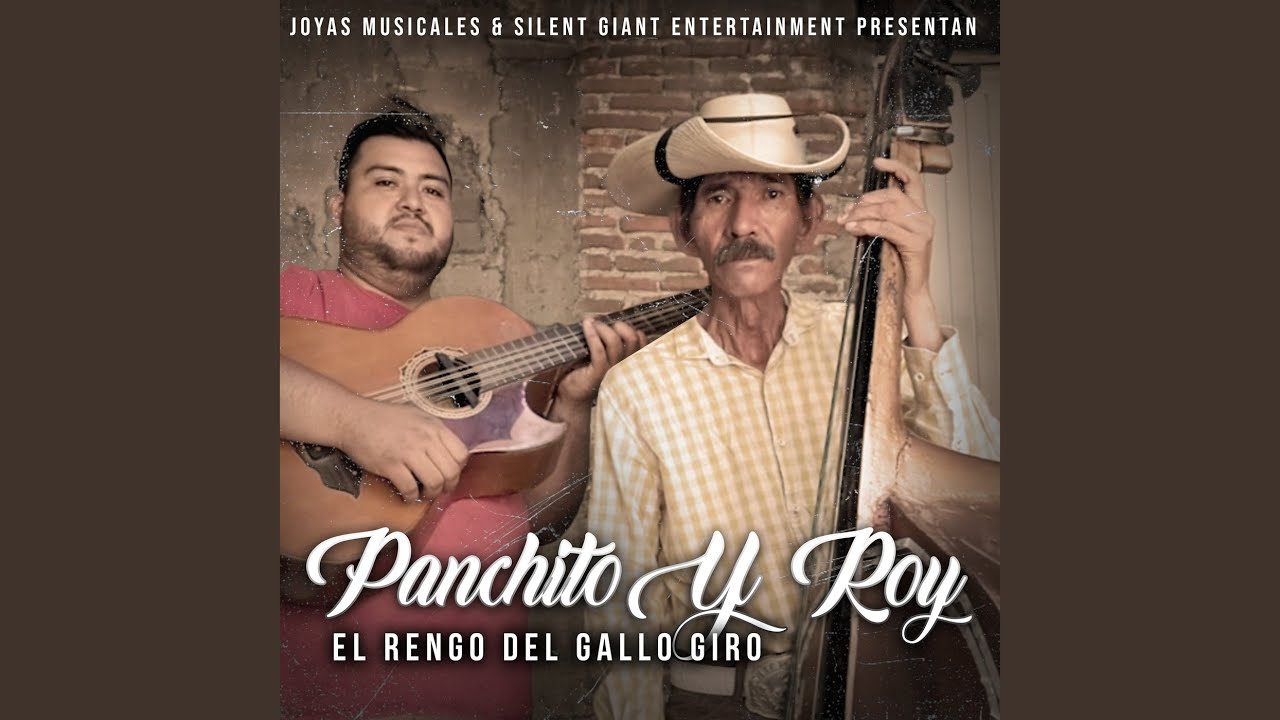 Panchito Y Roy - El Rengo Del Gallo Giro (Directo) Acordes - Chordify